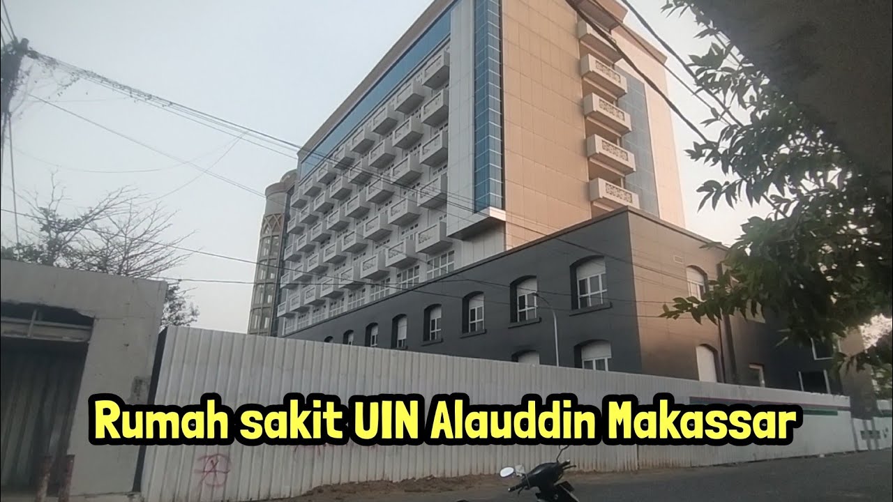 Rumah sakit UIN Alauddin Makassar masih belum beroperasi 2023 - YouTube
