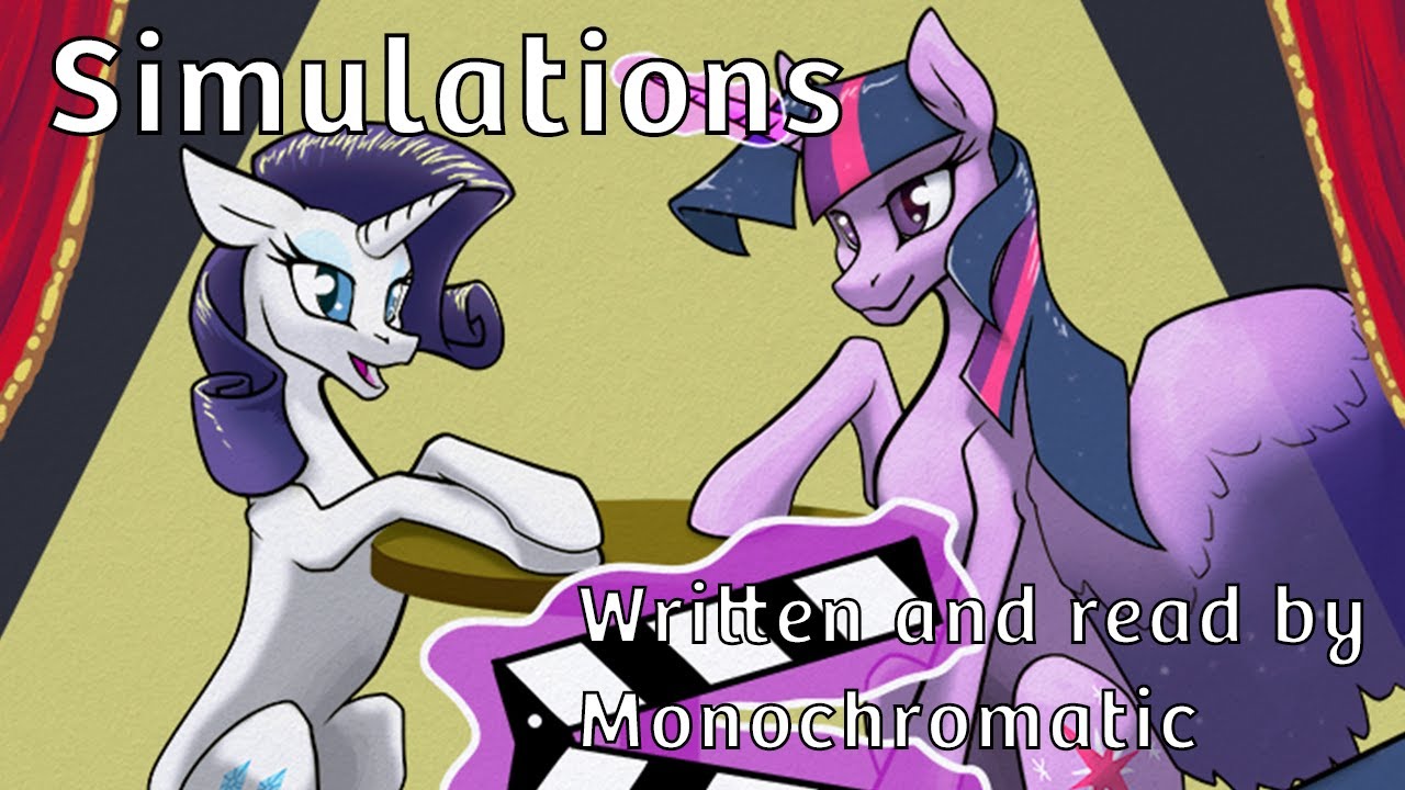 Simulations [MLP Fanfic] - Written and Read by Monochromatic - YouTube