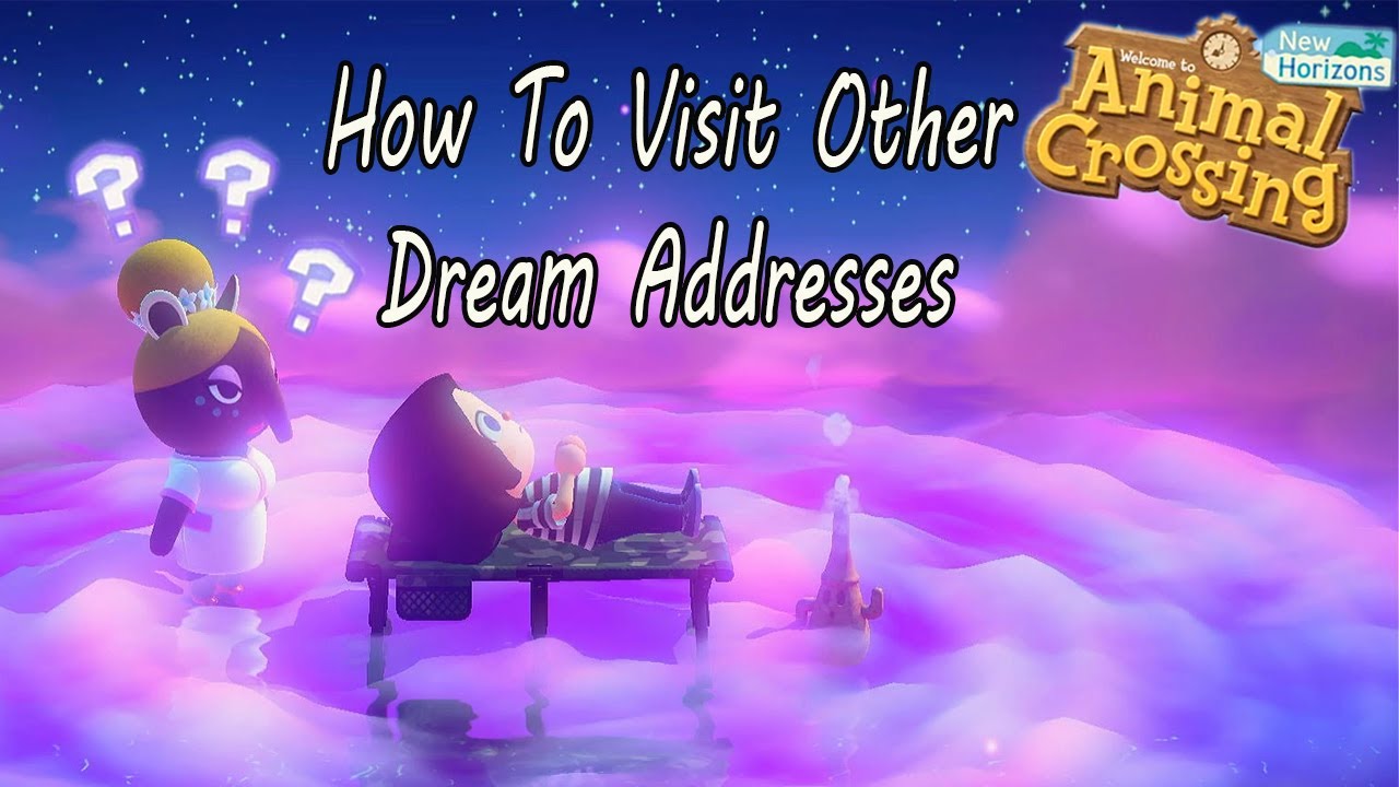 How To Visit Dream Addresses in Animal Crossing New Horizons