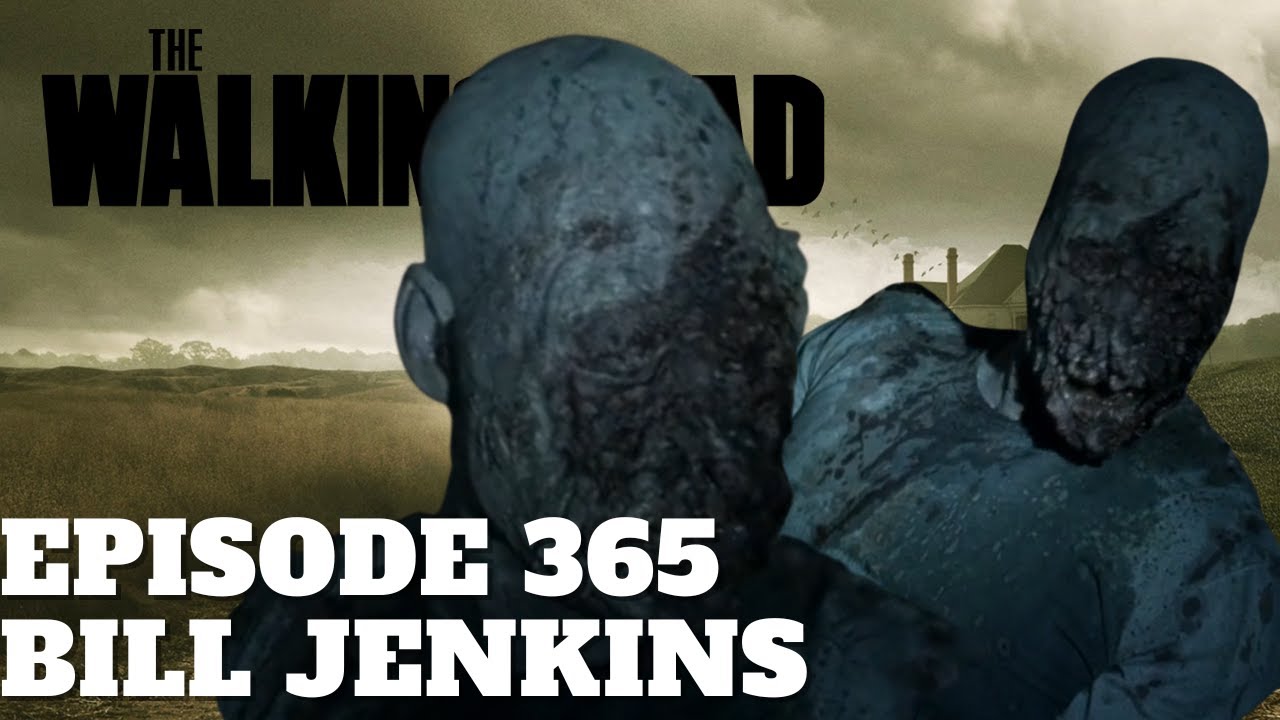 The Walking Dead Character Profiles | Episode 365 | Bill Jenkins - YouTube