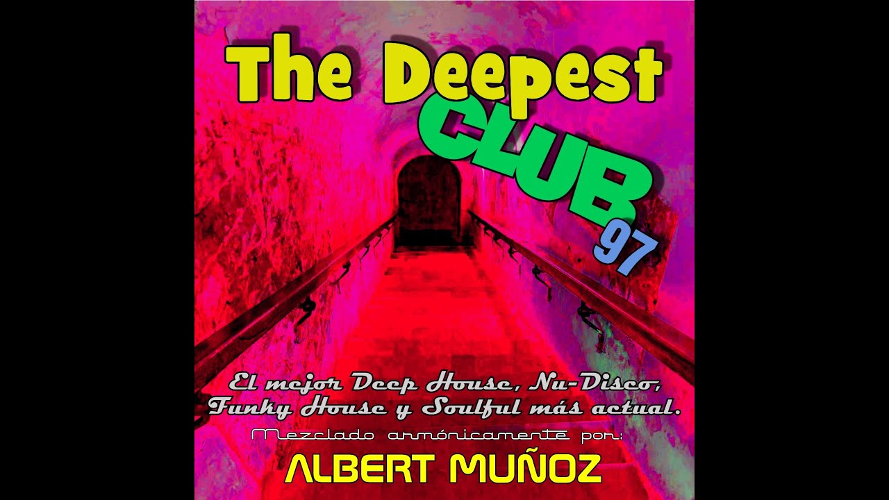 The Deepest Club 97 - YouTube