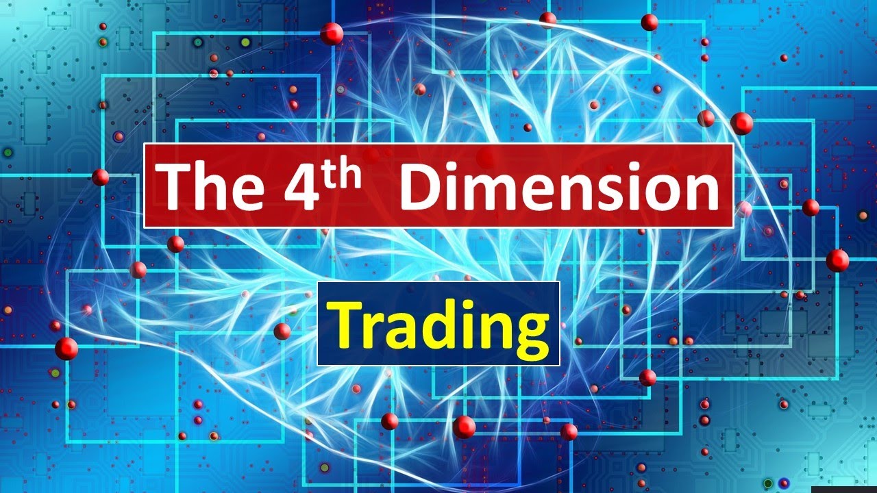 The 4th Dimension Trading - YouTube