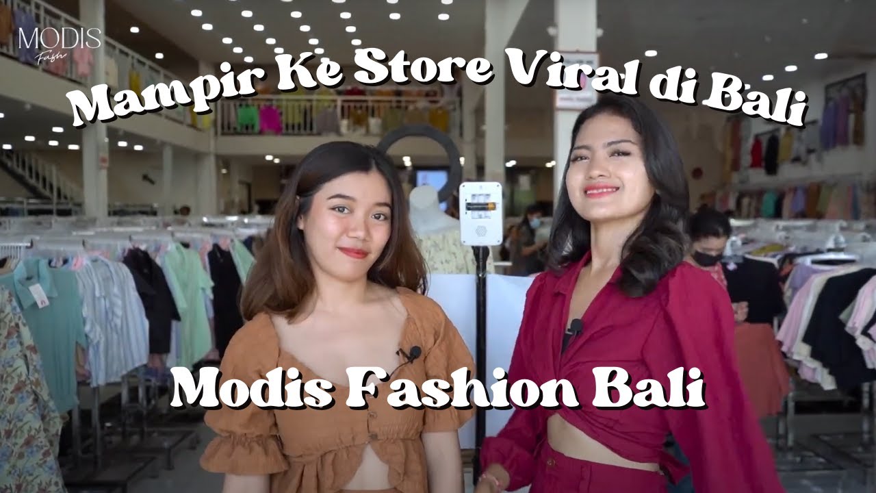 MAMPIR KE STORE BAJU WANITA NO 1 DIBALI! - MODIS FASHION BALI - YouTube