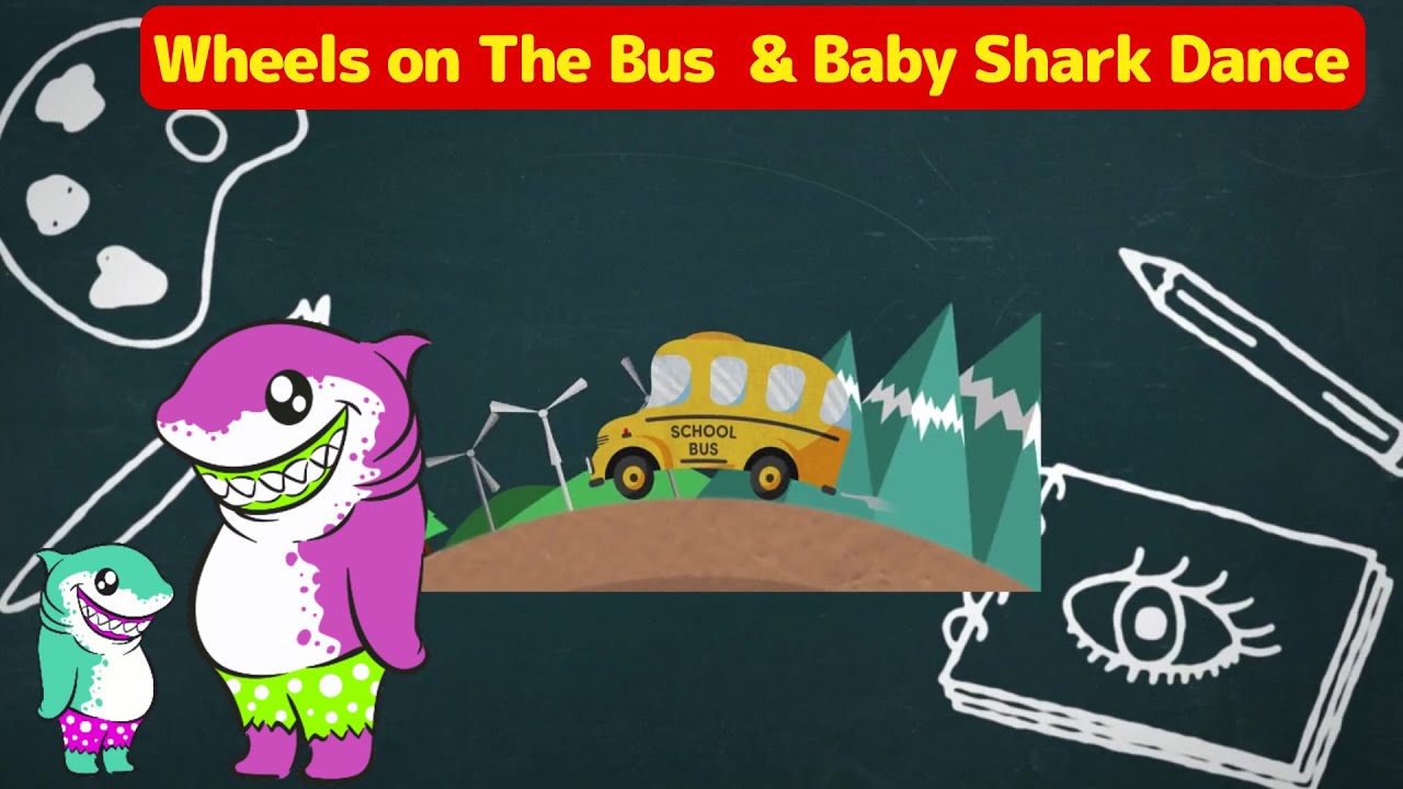 Wheels on the Bus+ Shark tastic Adventures Baby Shark Dance-Lyrics ...