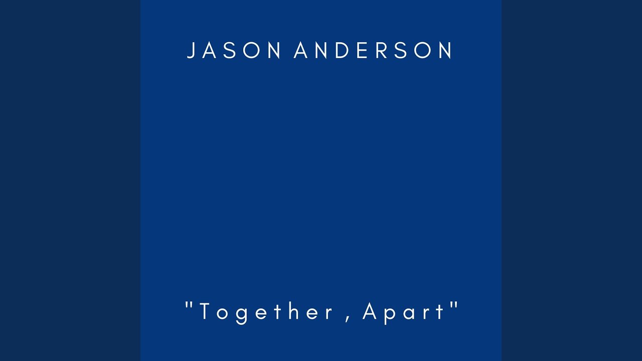 Together, Apart - YouTube