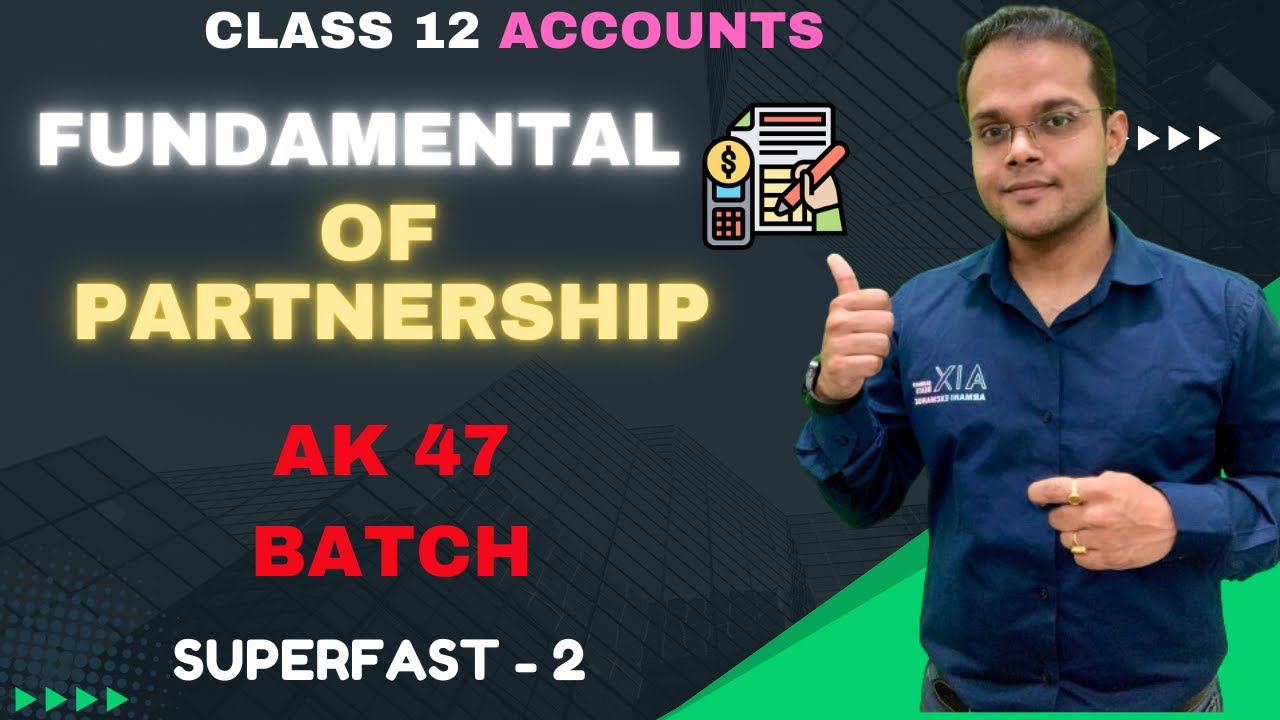 Fundamental Of Partnership Class 12 Accounts Revision Lecture -2 - YouTube