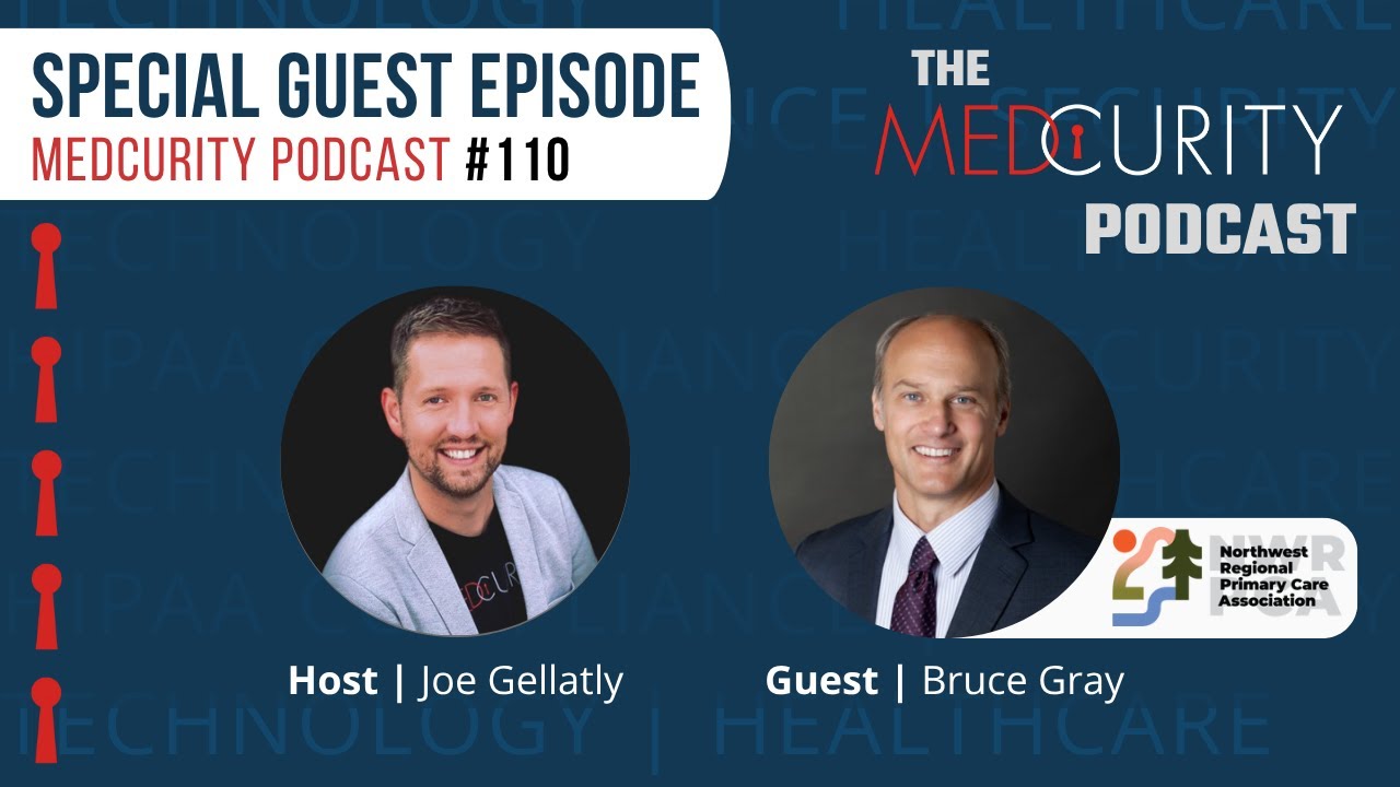 Special Guest Episode: NWRPCA CEO Bruce Gray | Medcurity Podcast 110 ...