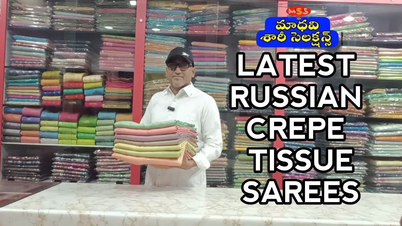Latest Russian crepe tissue sarees||#russian #crepe #tissue @Madhavi ...