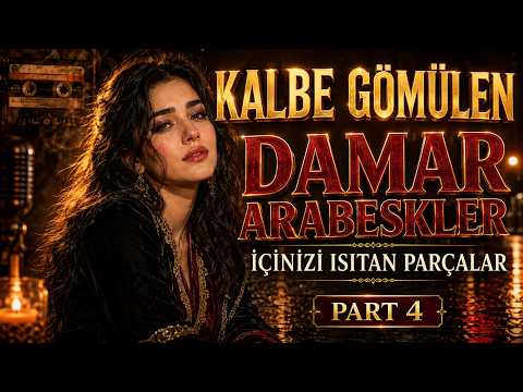 Gece Dinlenecek Hüzünlü Damar Arabeskler 2026