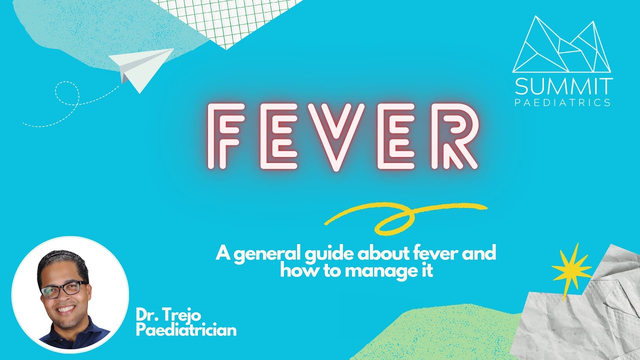 A general guide about fever and how to manage it - YouTube