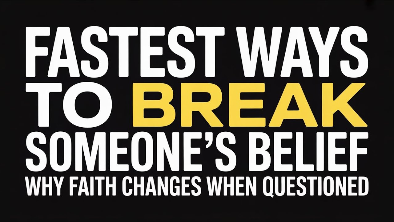 Fastest Ways to Break Someone's Belief | Why Faith Changes When ...