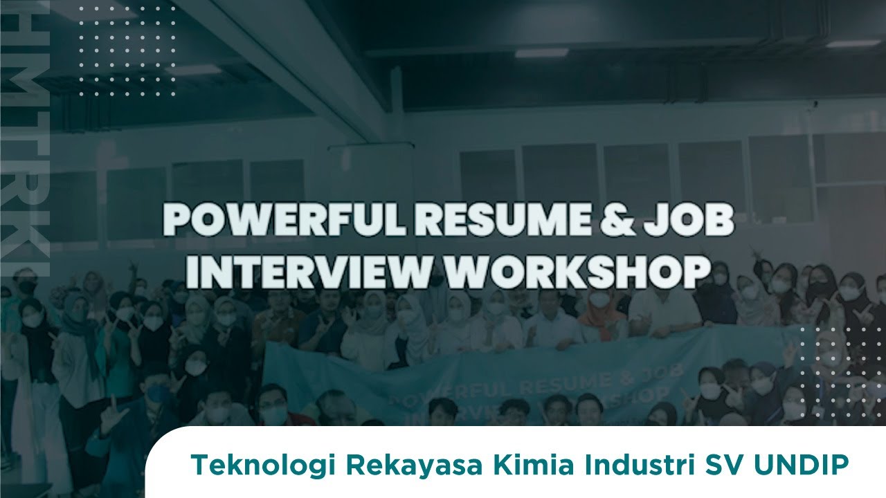 Powerful Resume & Job Interview Workshop oleh HMTRKI SV Undip - YouTube