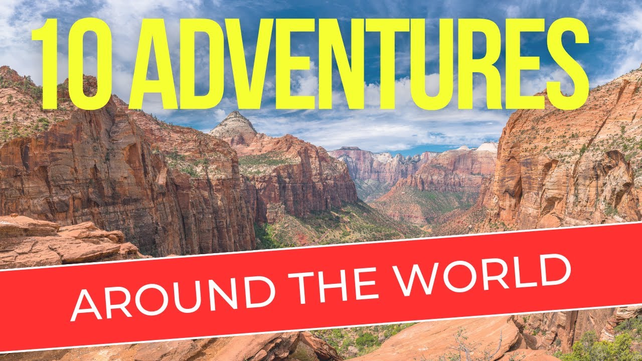 10 unique adventures around the world! - YouTube