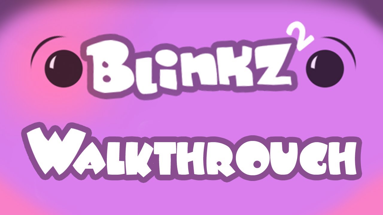 Blinkz 2 - Walkthrough - YouTube