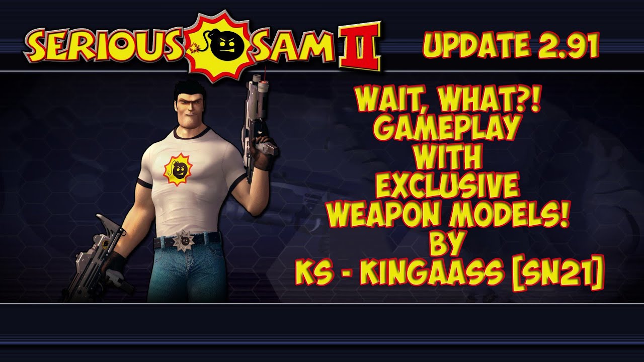 Serious Sam 2 UPDATE 2.91 and Gameplay with Exclusive Weapon Models ...