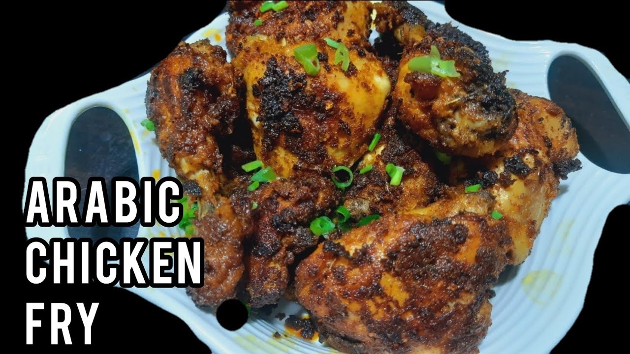 Arabic Chicken Fry Recipe | Special Arabic Chicken Fry Recipe | Majlis ...