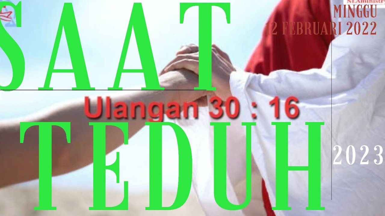 SAAT TEDUH | Minggu ,12 Februari 2023 | Ulangan 30 : 16 - YouTube