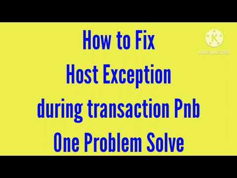 Fix Host Exception during transaction pnb one problem | pnb Host Exception during transaction ...