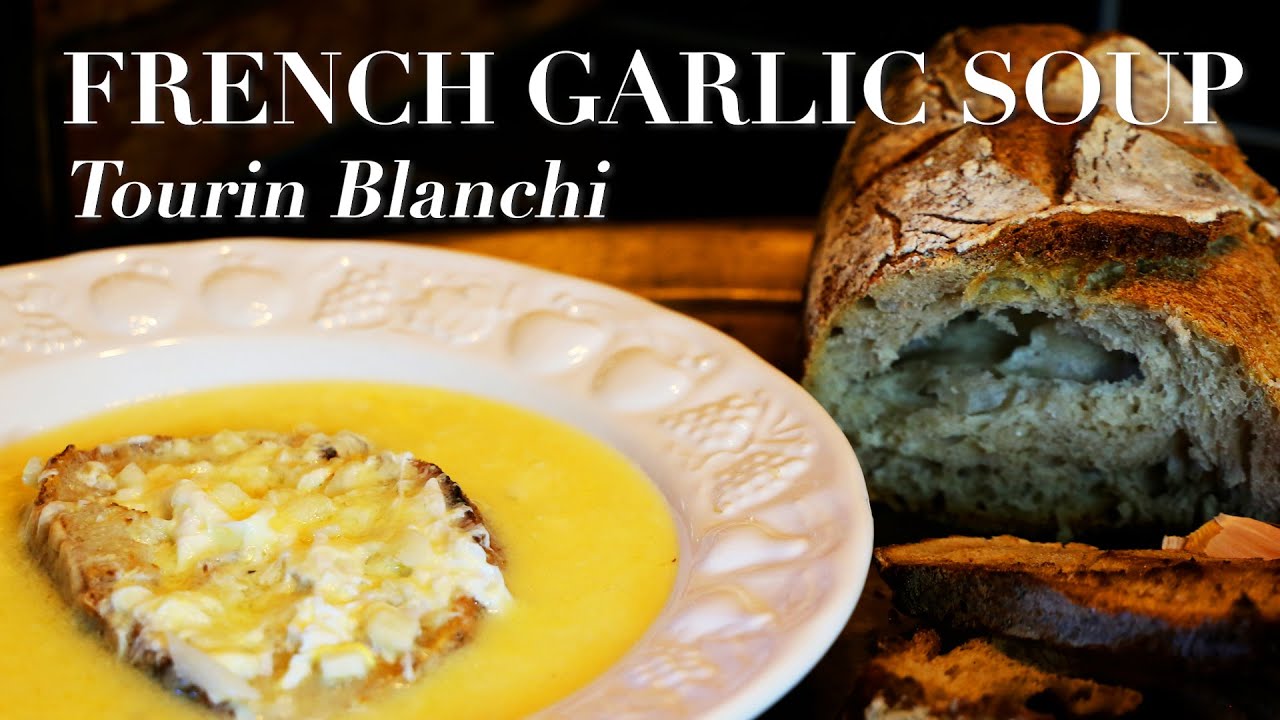 GARLIC SOUP | VERY FRENCH | Tourin Blanchi | Simple Recipe WITH EGG and ...