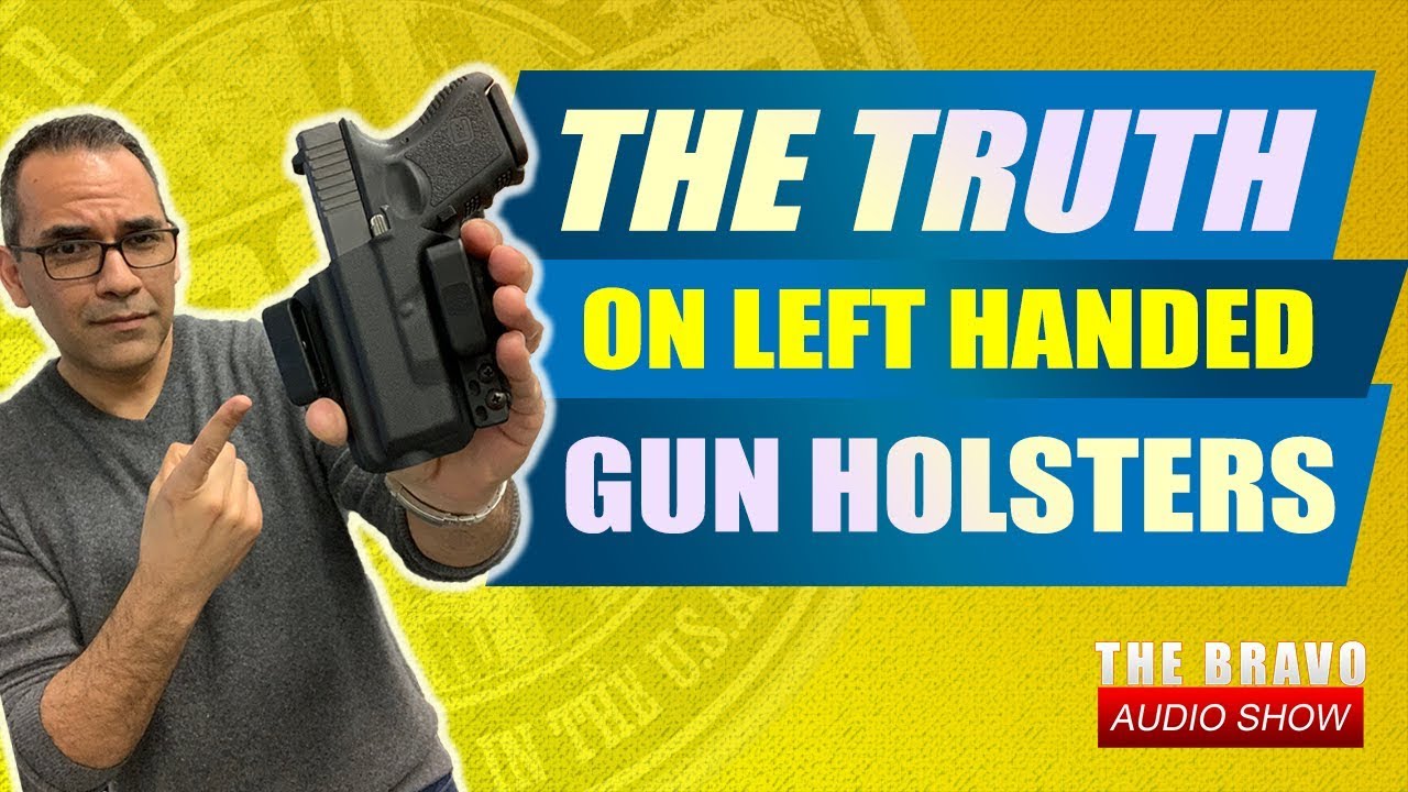 The TRUTH On Left Handed Gun Holsters And Why We Carry Few Options ...