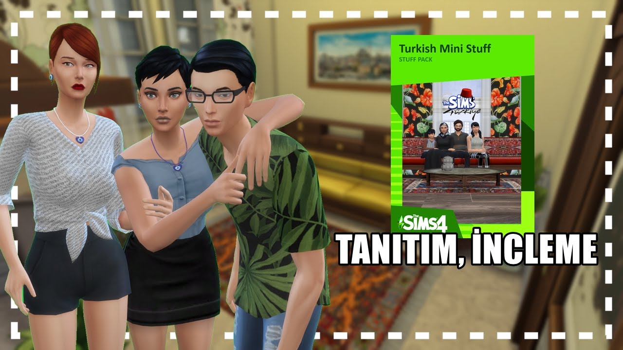 The Sims 4 Türkçe I Turkish Mini Fan Made Stuff Pack Çıkıyor! - YouTube