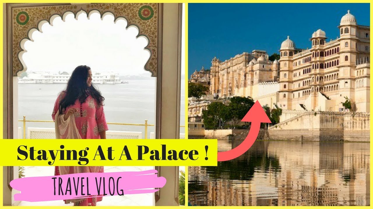 Udaipur | Living In A Real Life Palace | Hindi Family Travel Vlog - YouTube