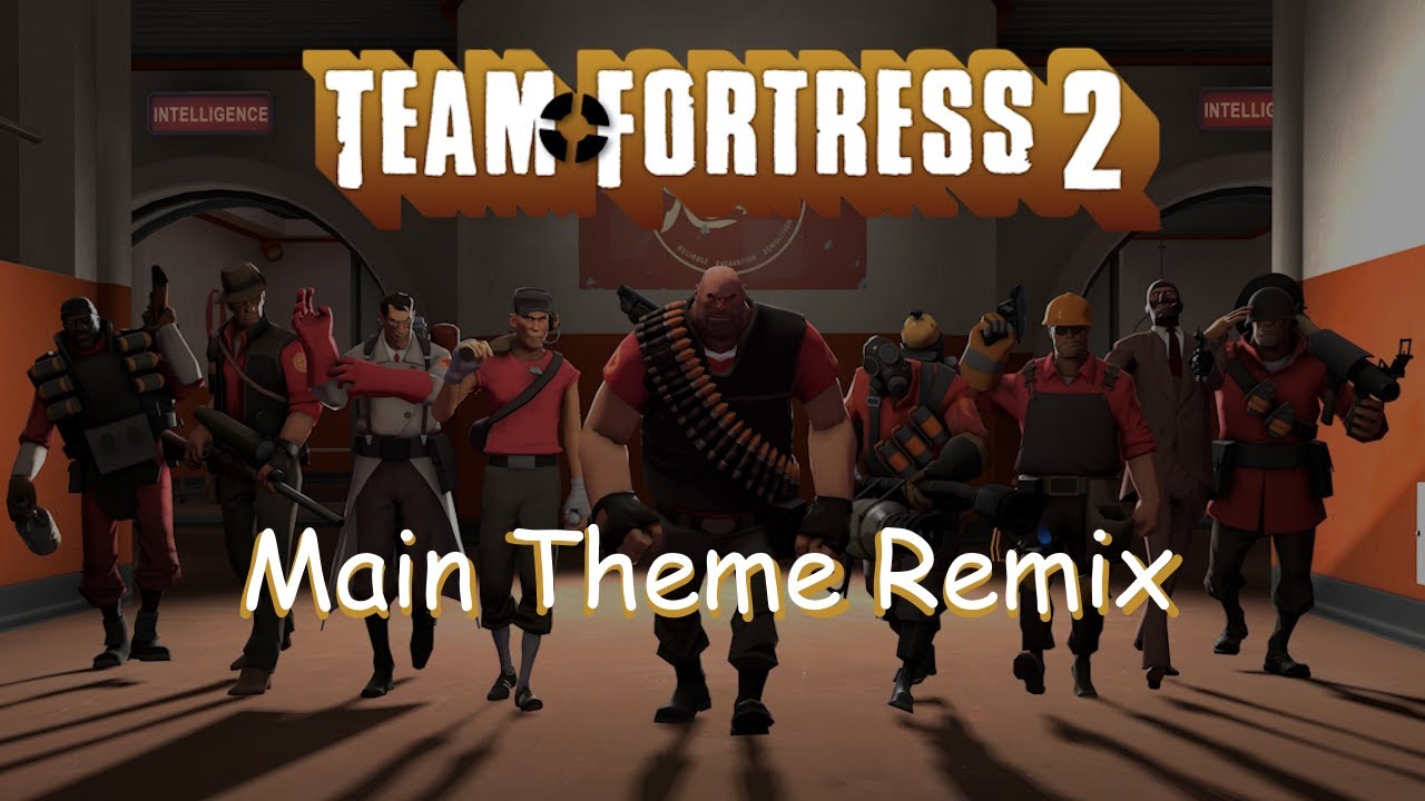 Main Theme | Team Fortress 2 Remix - YouTube
