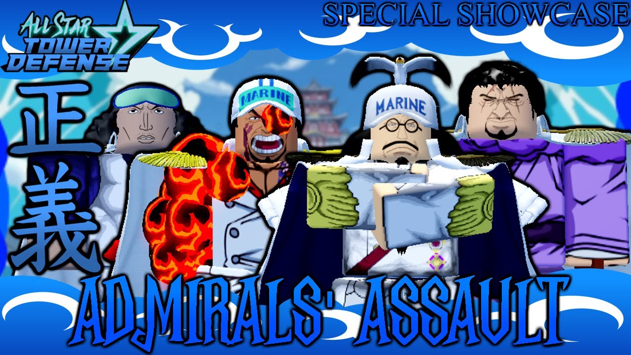 [ ONE PIECE ] All Star Tower Defense Special Showcase : Admirals ...