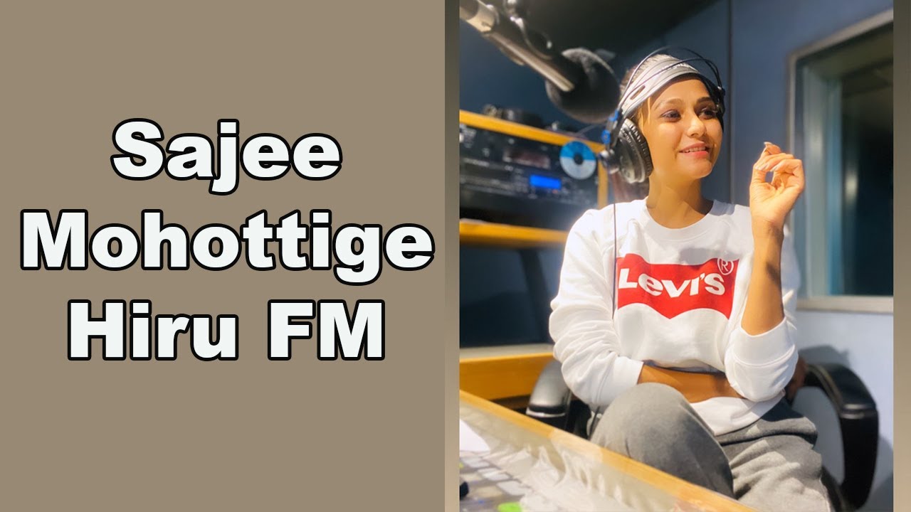 Sajee Mohottige | HIRU FM - YouTube