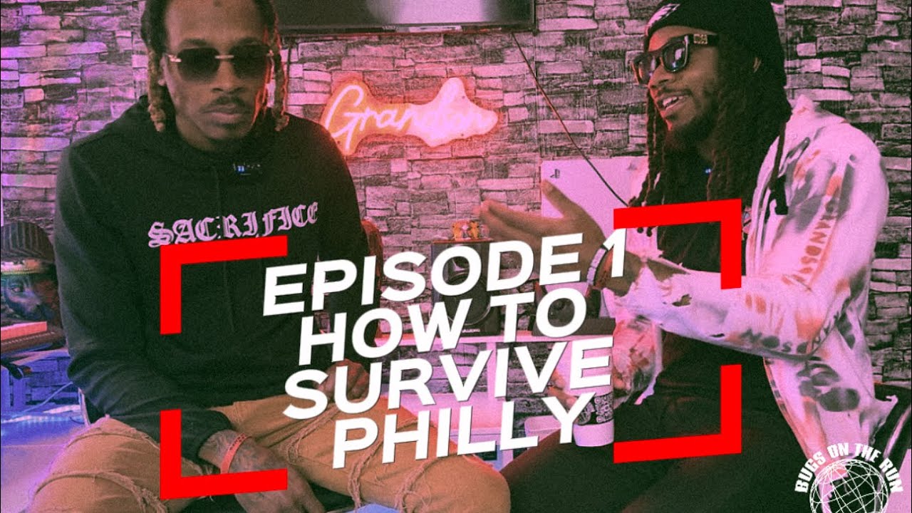 BugsonTheRun Podcast EP 1 -How to survive Philly Meek mill music ...