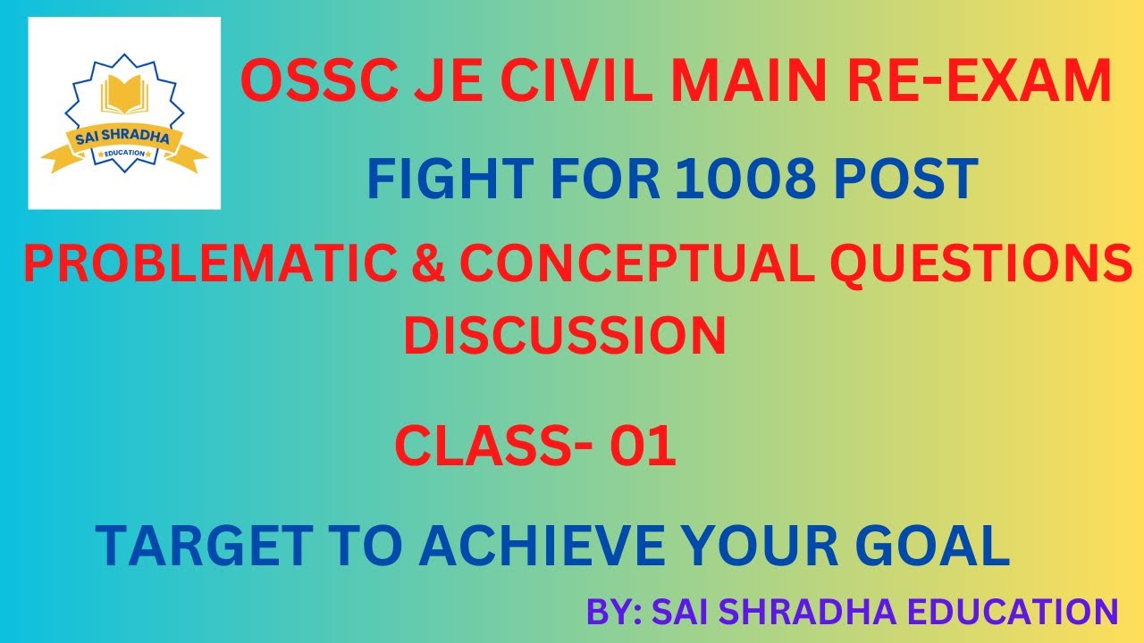 RE-EXAMINATION CLASS-01 || OSSC JE CIVIL MAIN EXAM ON 03RD SEPT 2023 ...