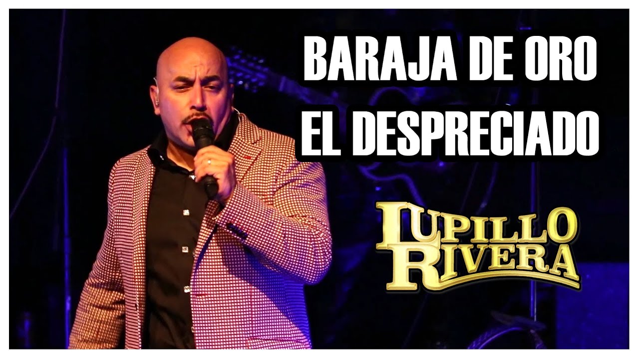 Lupillo Rivera Baraja De Oro El Despreciado M3live Youtube