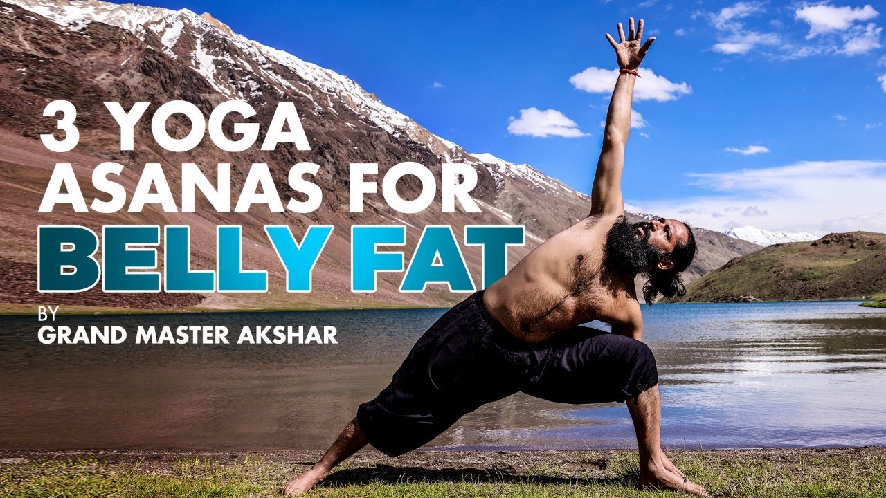 3 Yoga Asanas for Belly Fat | By Grand Master Akshar - YouTube
