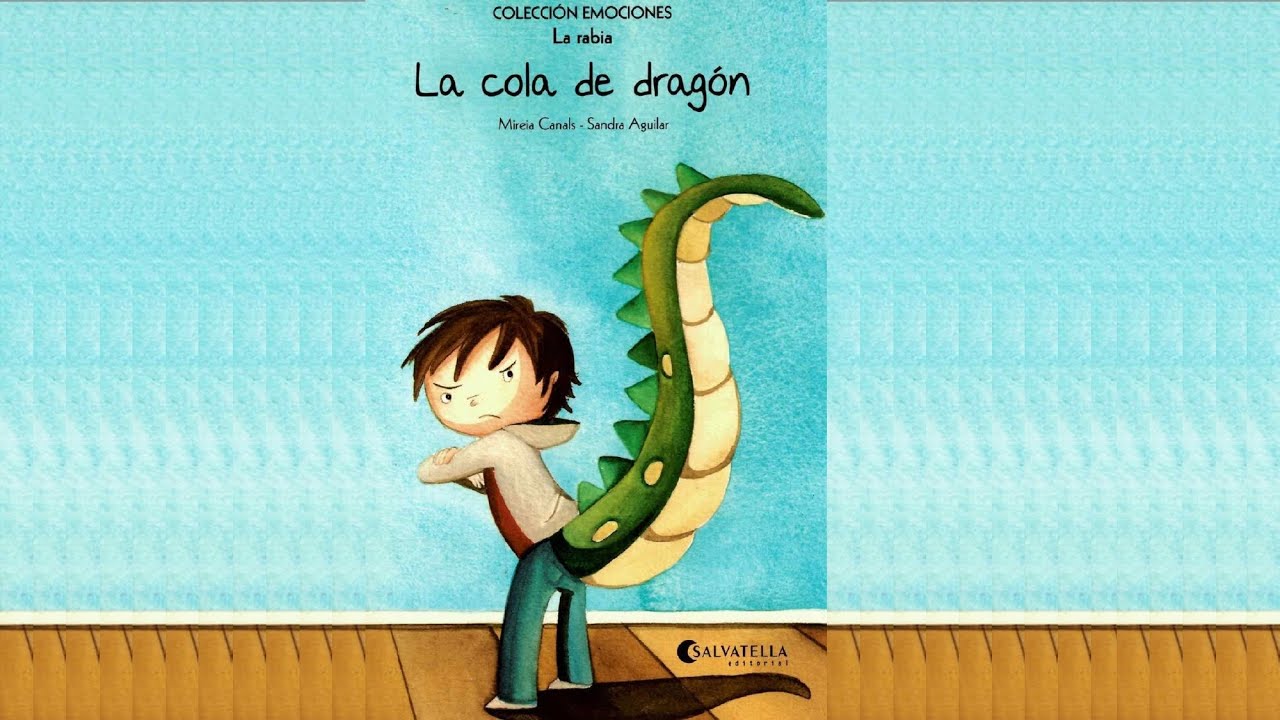 La cola de dragón, Mireia Canals - Sandra Aguilar, E-motívate con la ...