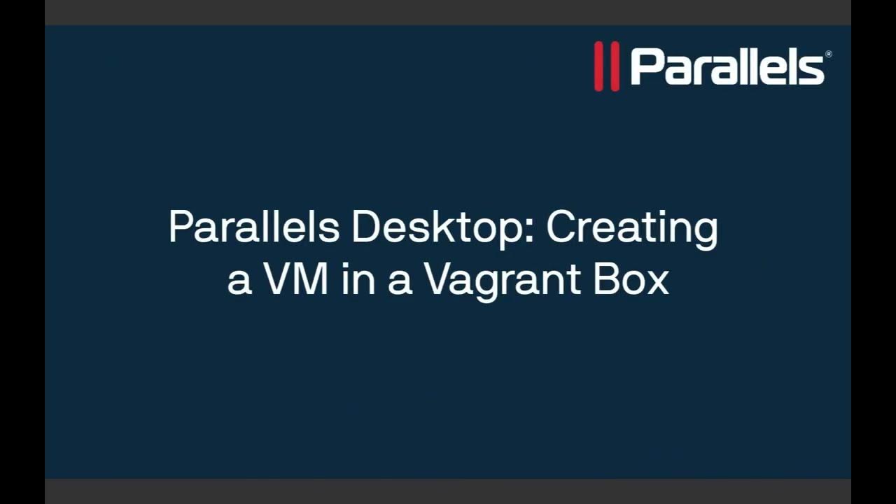 Parallels Desktop: Creating a Vagrant box in Visual Studio Code - YouTube