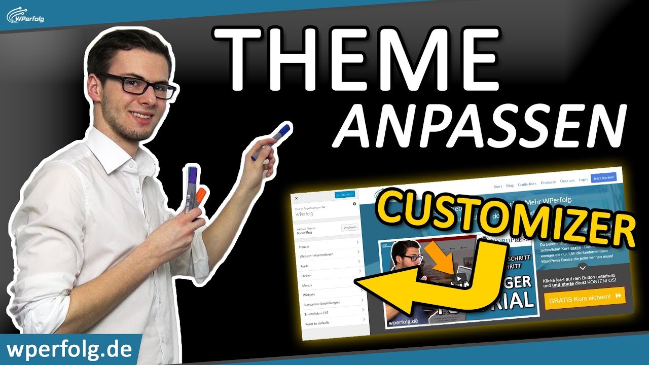 WordPress Customizer Tutorial [Deutsch]: WordPress Theme Anpassen In 10 Minuten! - YouTube