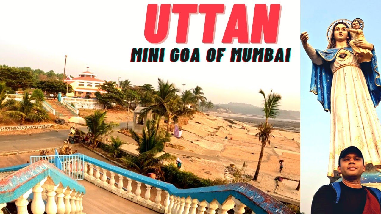 Mini Goa Of Mumbai - UTTAN | Best Places To Visit In Mumbai | Velankani ...
