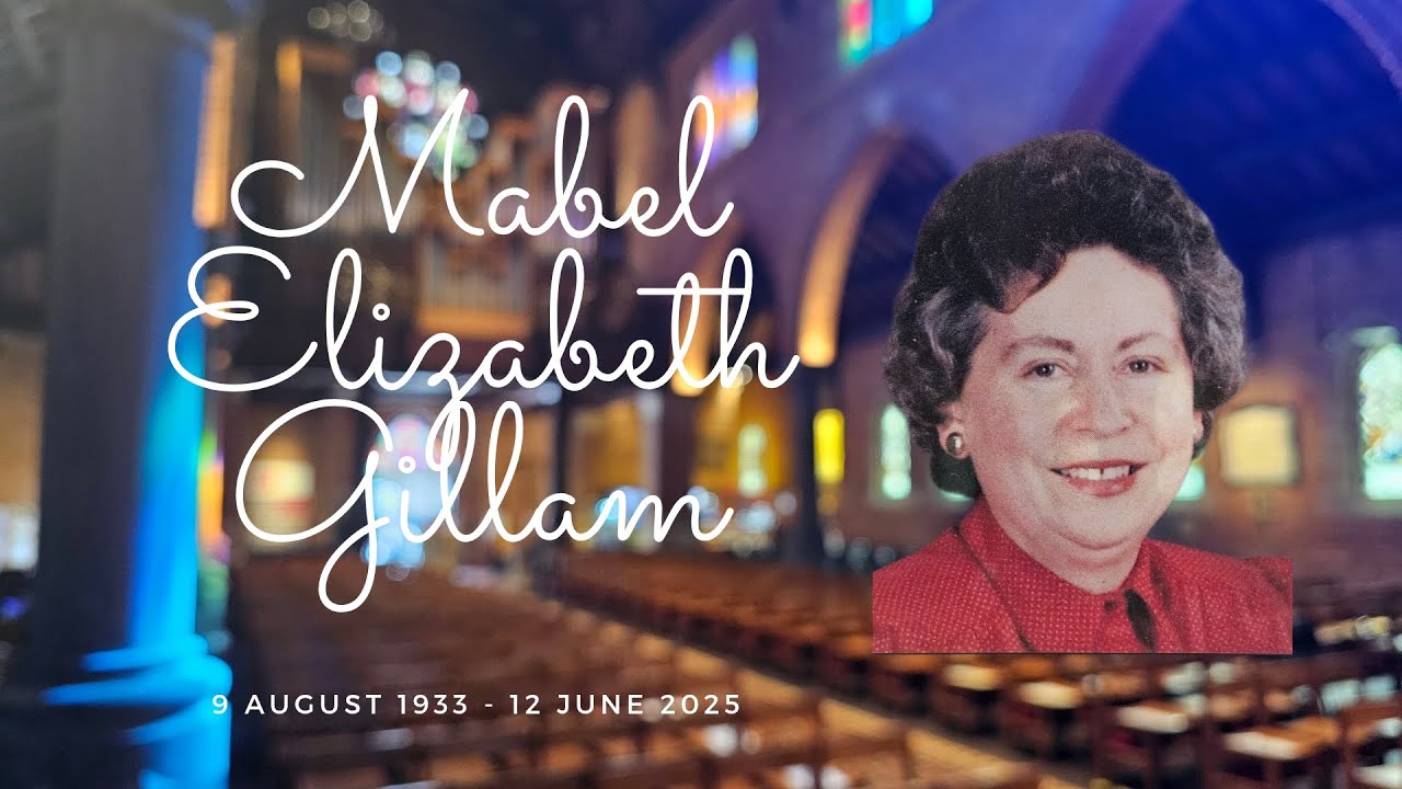 A Service of Thanksgiving for the life of Mabel Elizabeth Gillam - YouTube