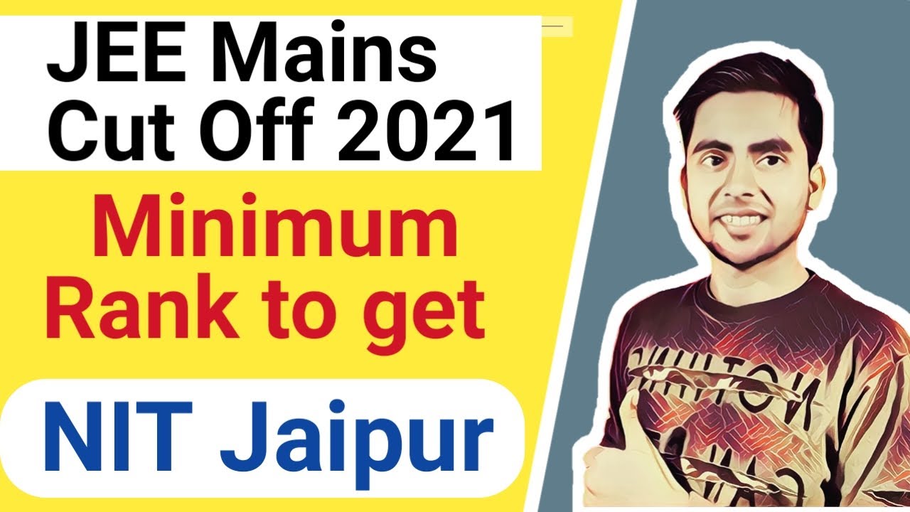 MNIT Jaipur Cut Off 2021 | Jee Mains 2021 Cut Off | Marks Vs Percentile ...