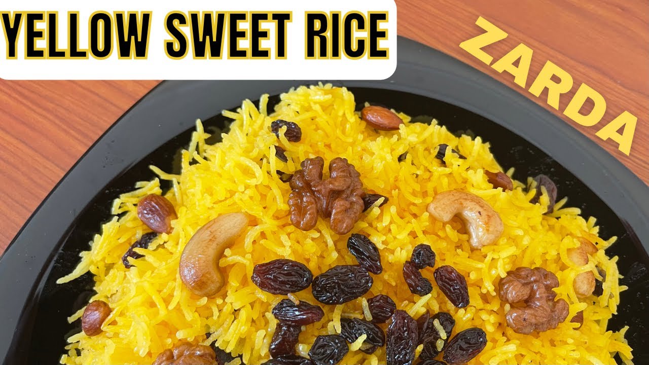 Perfect Dessert - Sweet Yellow Rice - Zarda - YouTube