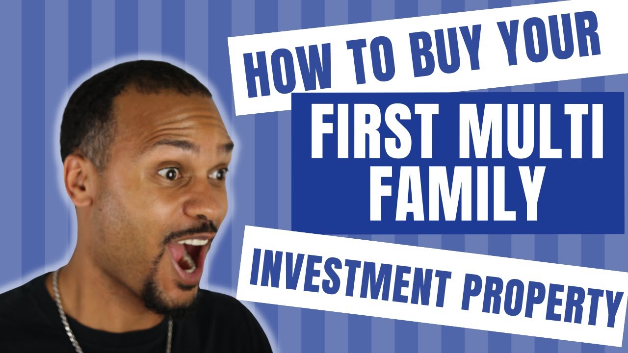 How To Buy Your First Multi Family Investment Property | Step by Step ...