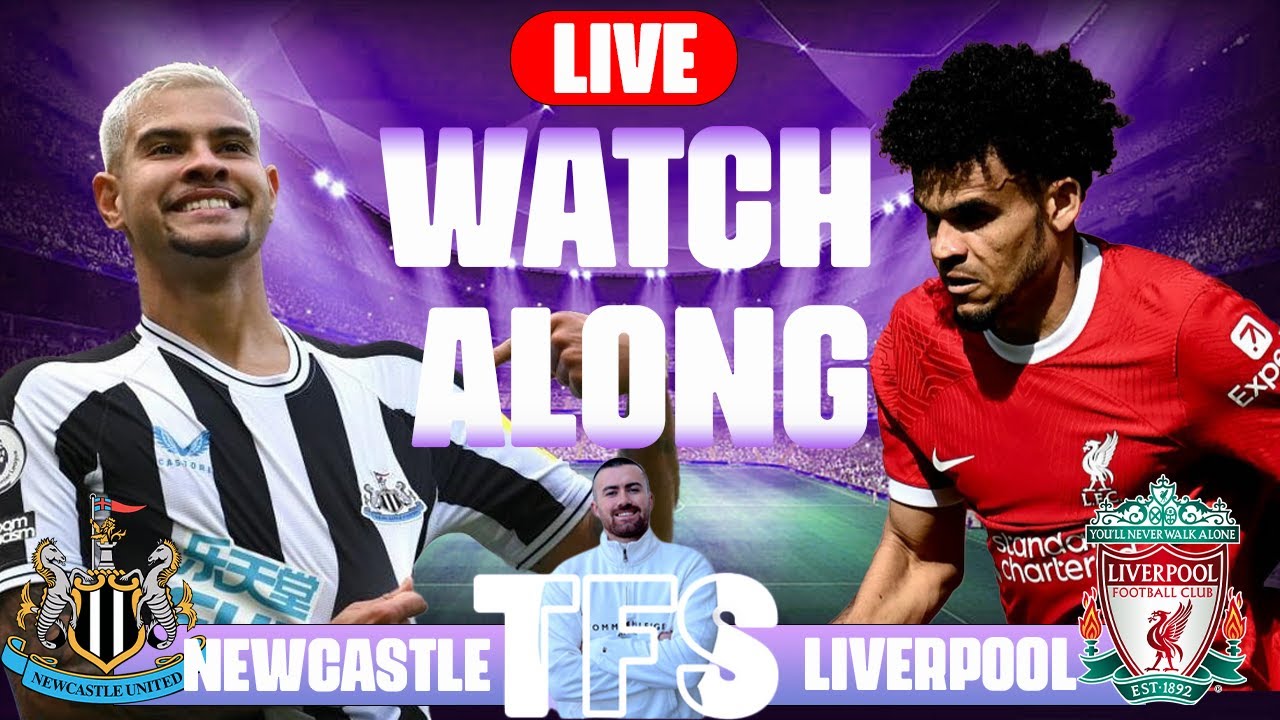 Newcastle Vs Liverpool Live Premier League Action Youtube
