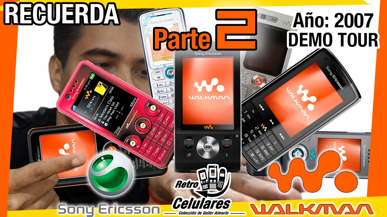 TODOS los SONY ERICSSON WALKMAN Parte 2 (2007) DEMO TOUR / COMERCIAL Retro Celulares - YouTube