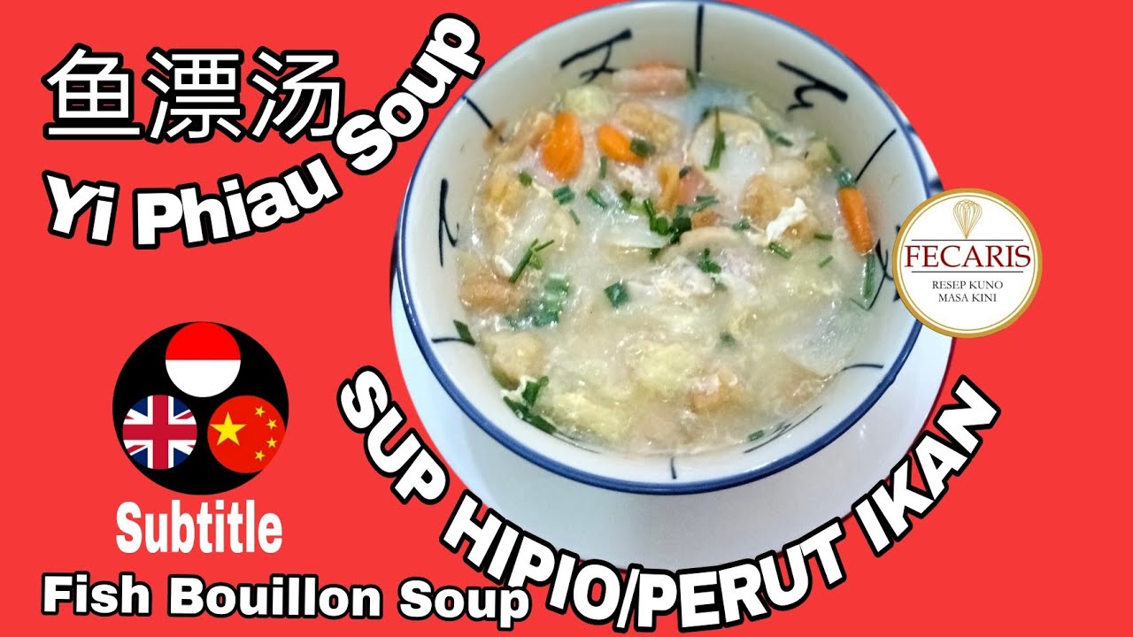 HIPIO SUP /PERUT IKAN SUPER ENAK HOW TO COOK SUPER DELICIOUS HIPIO ...