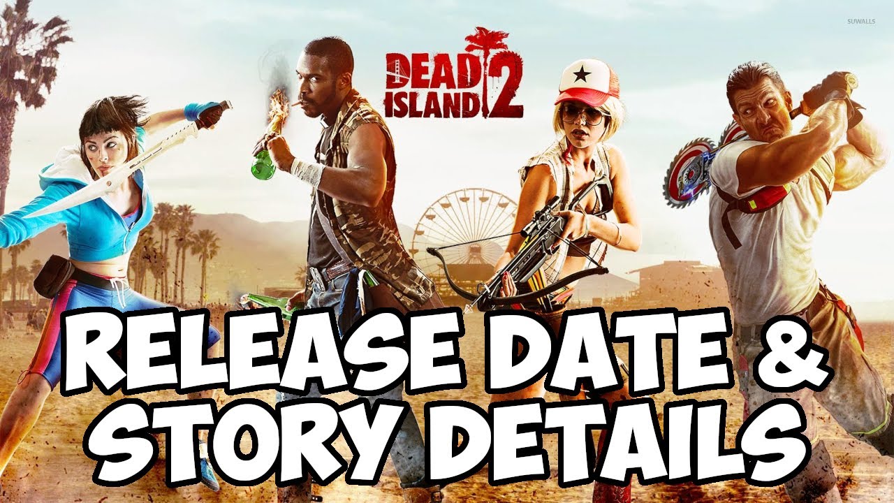 Dead Island 2: Release Date & Story Details - YouTube