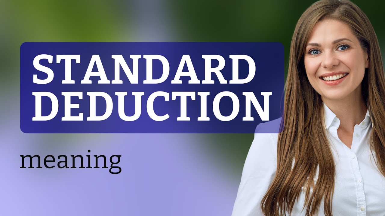 Understanding the Standard Deduction: A Simple Guide - YouTube