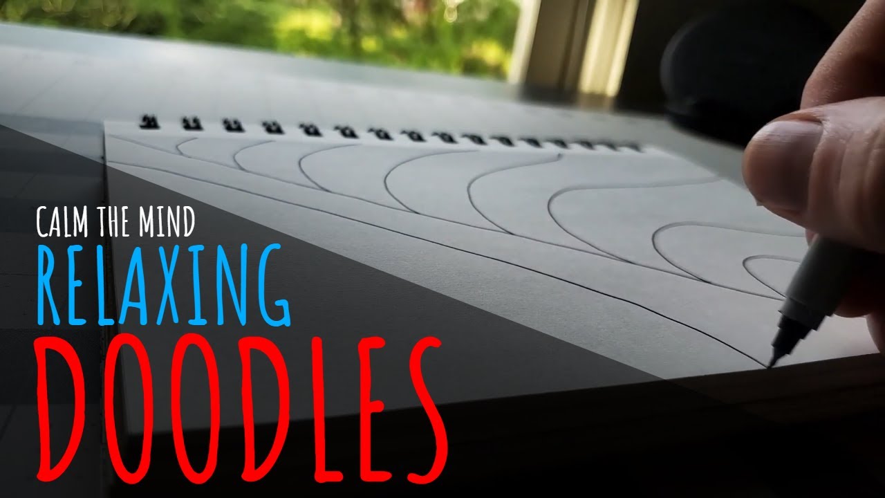 Relaxing Doodles Calm The Mind For Creativity - YouTube