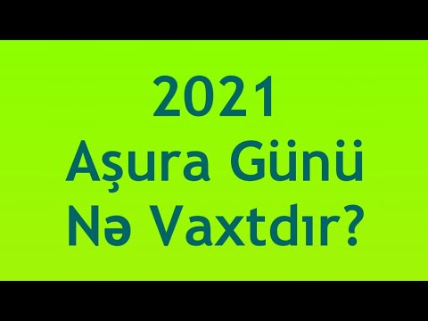 2021 Aşura Günü Nə Vaxt?