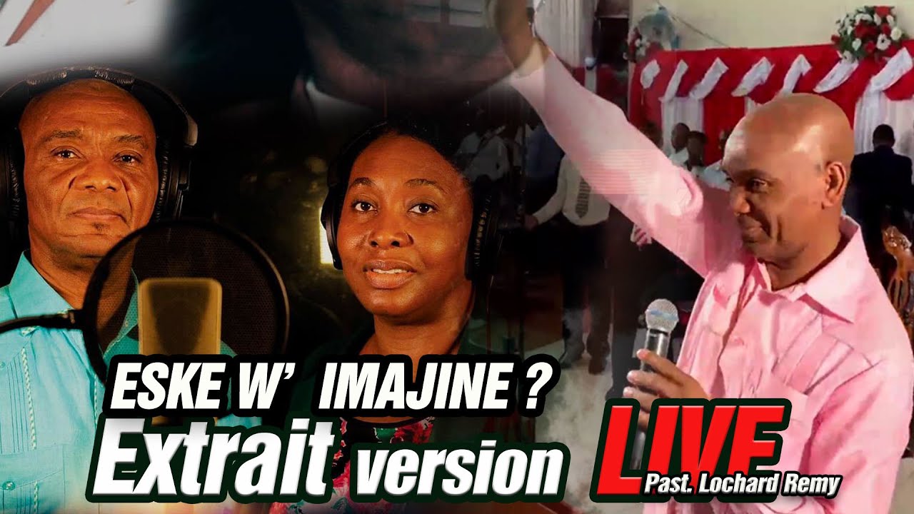 Extrait Version LIVE ESKEW' IMAJINE Past. Lochard Remy REV LOCHARD RÉMY ...
