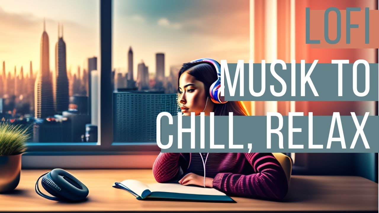 Chilling, Relaxing, Study: One Hour of finest Lofi Music. - YouTube Music
